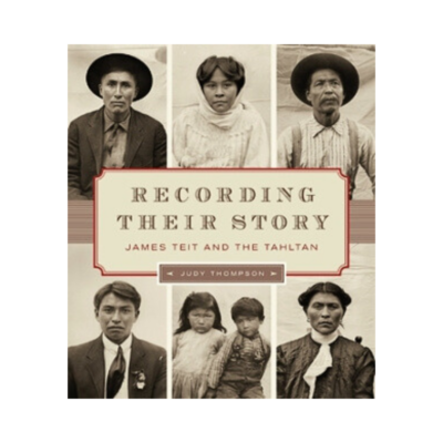 Recording Their Story: James Teit and the Tahltan – Canadian Museum of ...